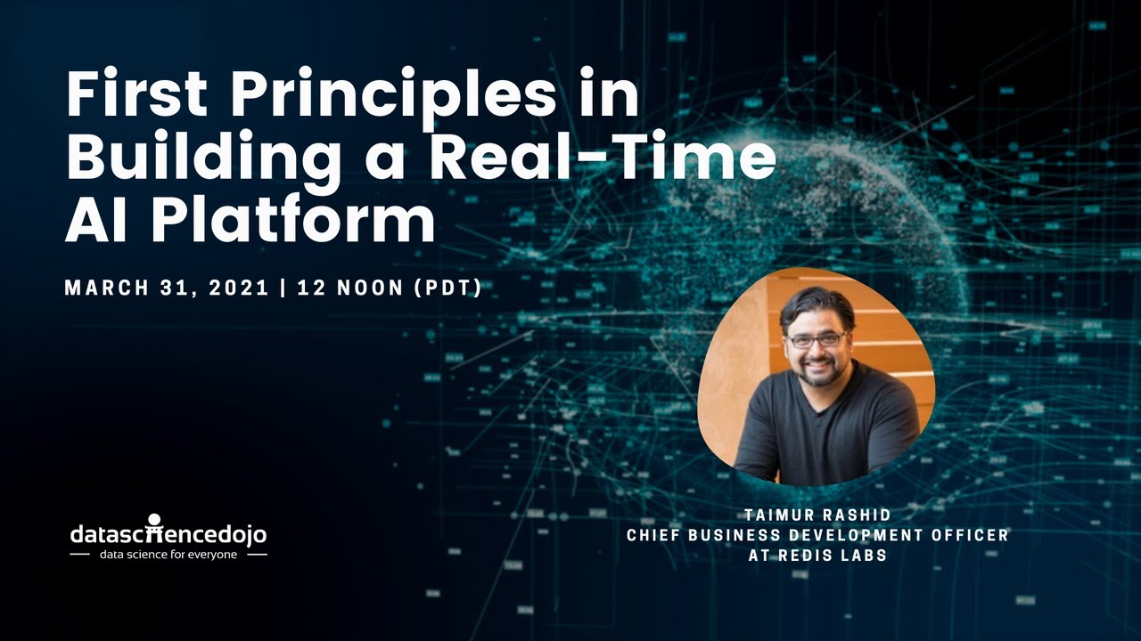 First Principles in Building a Real-Time AI Platform | Data Science Dojo