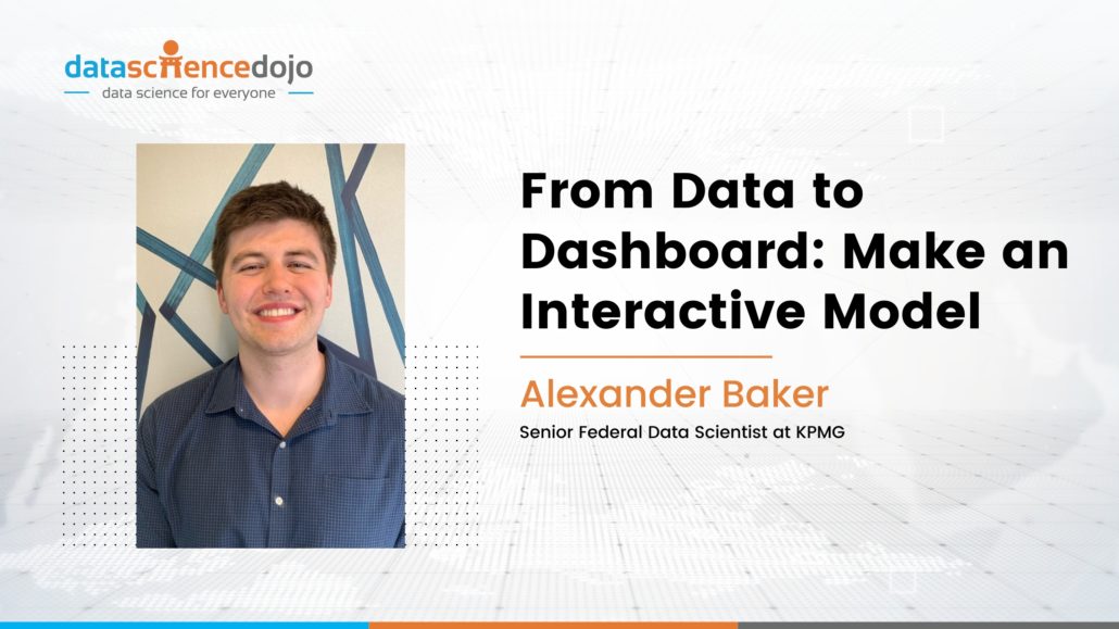 From Data to Dashboard: make an interactive model | Data Science Dojo