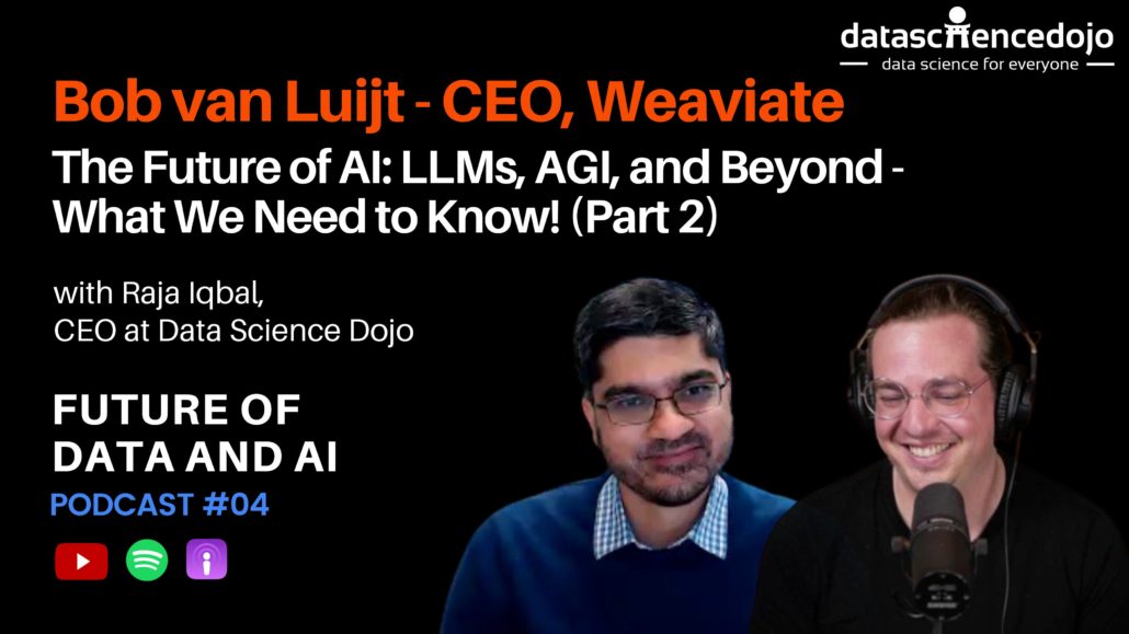 AI Evolution from LLMs to AGI - Podcast with Bob van Luijt