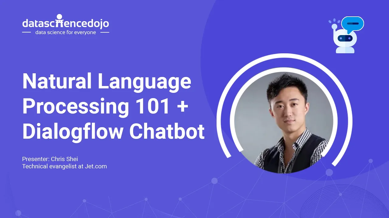 NLP 101 + Chatbots | Data Science Dojo